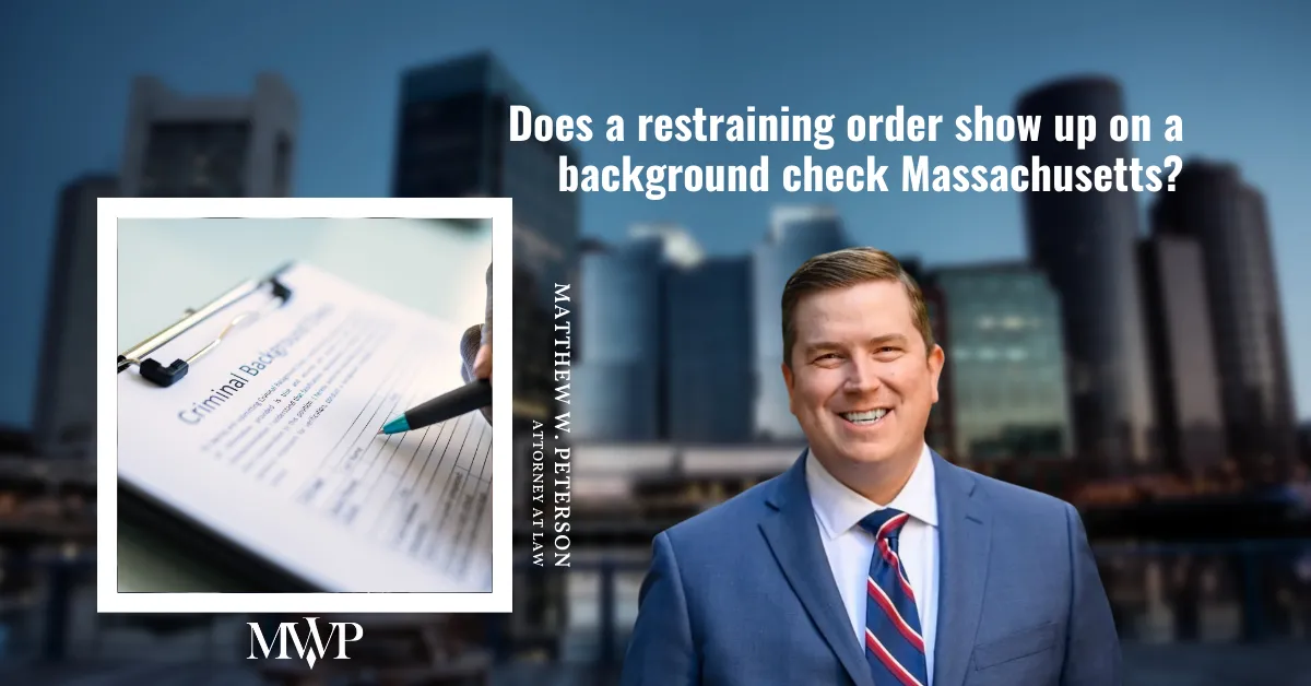 Do Restraining Order in Massachusetts Show Up on Background Checks ...