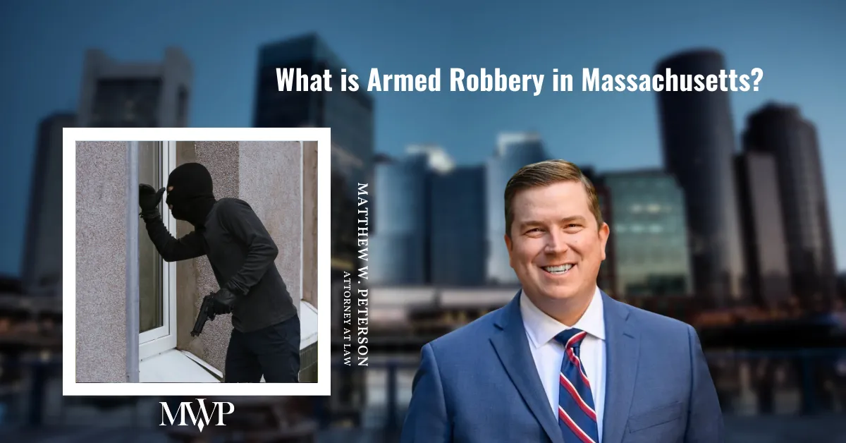 What Is Armed Robbery In Massachusetts: How To Protect Yourself
